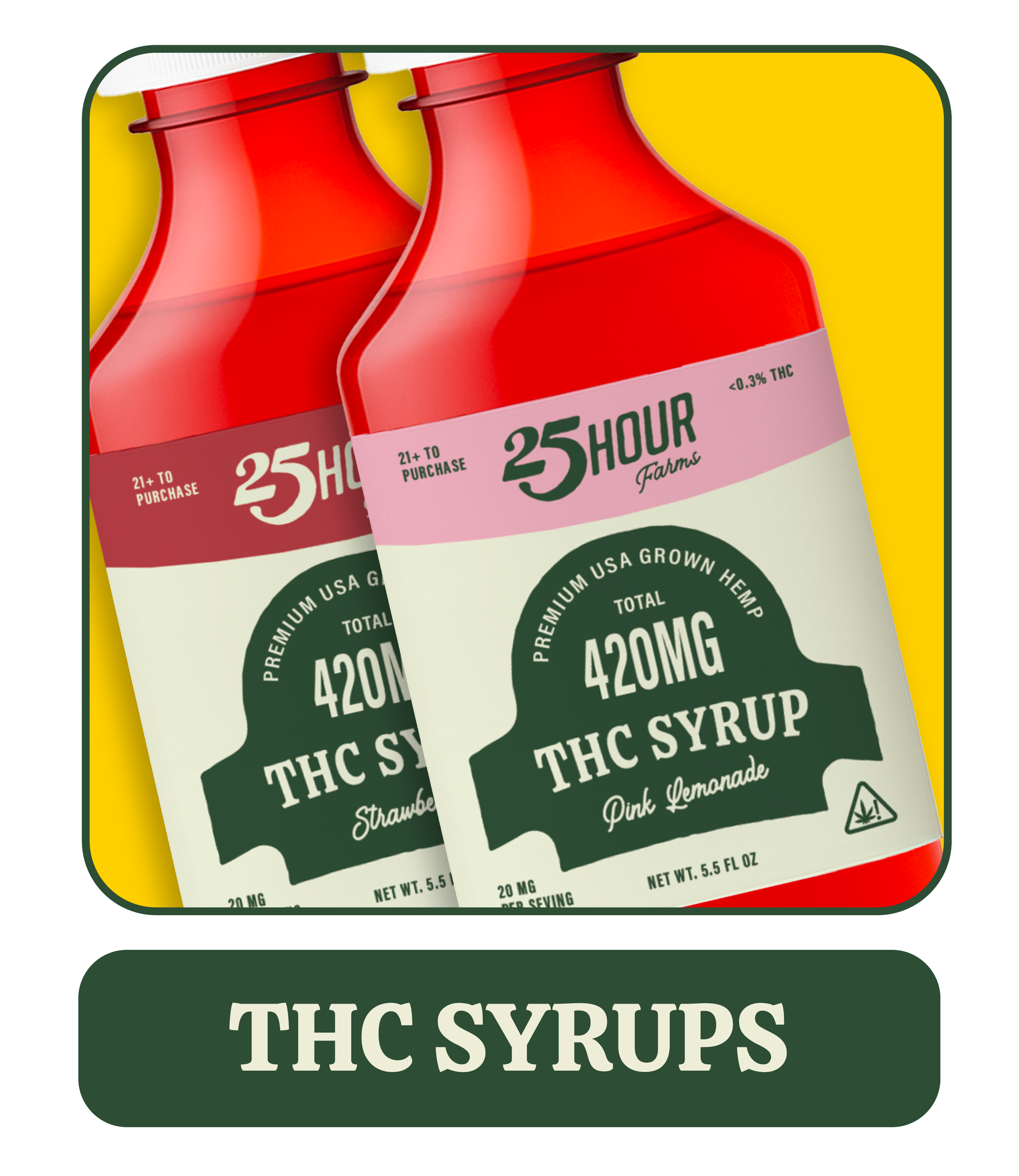 Order THC Syrup & THC Lean by 25 Hour Farms